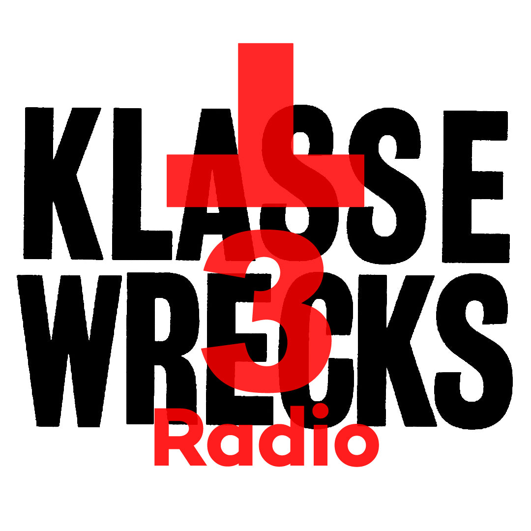 T3 Radio #6 - KLASSE WRECKS (MR.HO) – VICTORIA HK